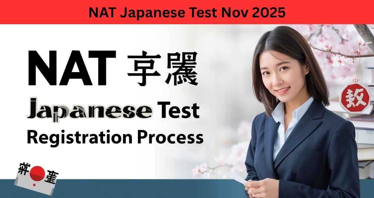 NAT Japanese Test November 2025: Registration and Study Plan
